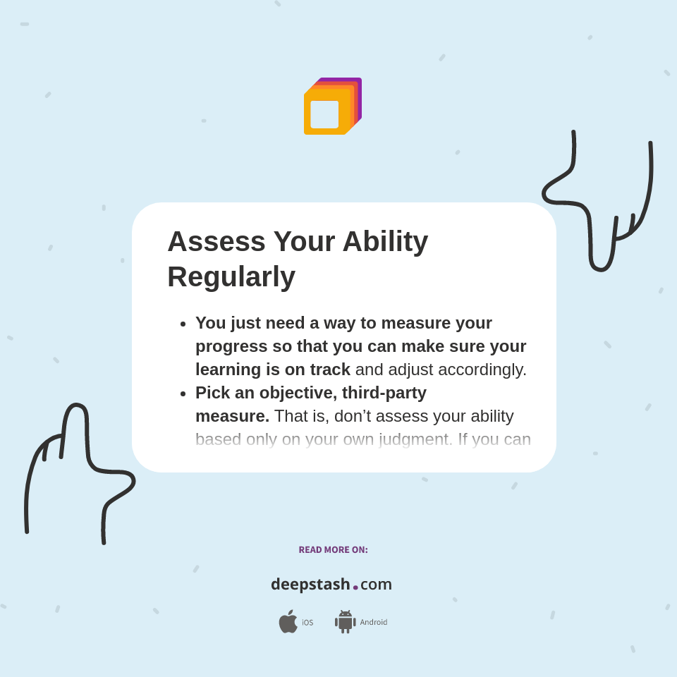 Assess Your Ability Regularly - Deepstash