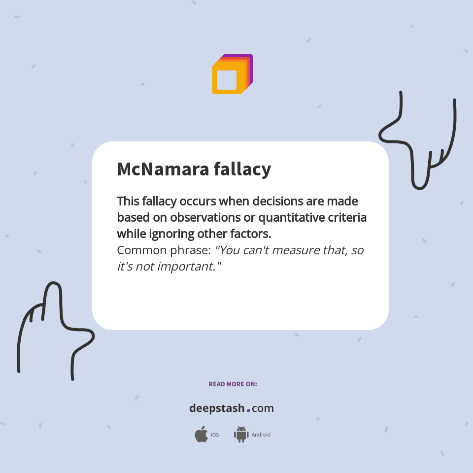 McNamara fallacy - Deepstash