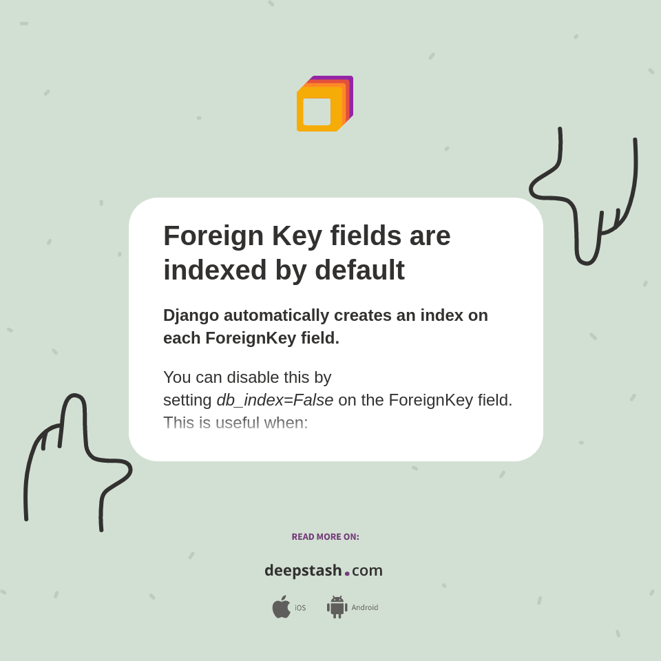 Foreign Key fields are indexed by default - Deepstash