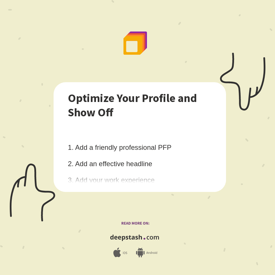 Optimize Your Profile and Show Off - Deepstash