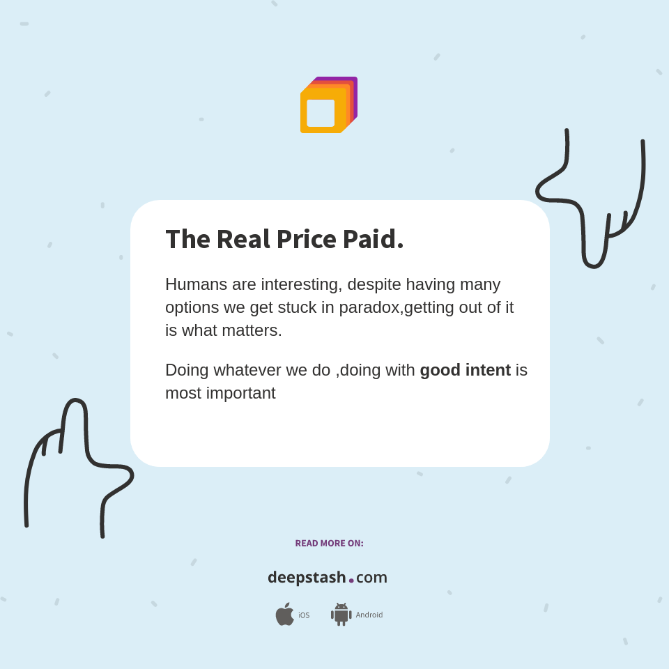 The Real Price Paid. - Deepstash