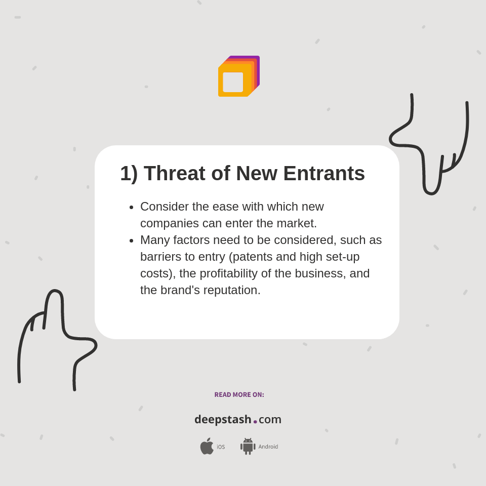 1) Threat of New Entrants - Deepstash