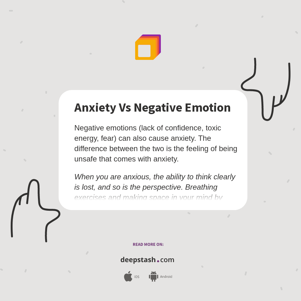 Anxiety Vs Negative Emotion - Deepstash