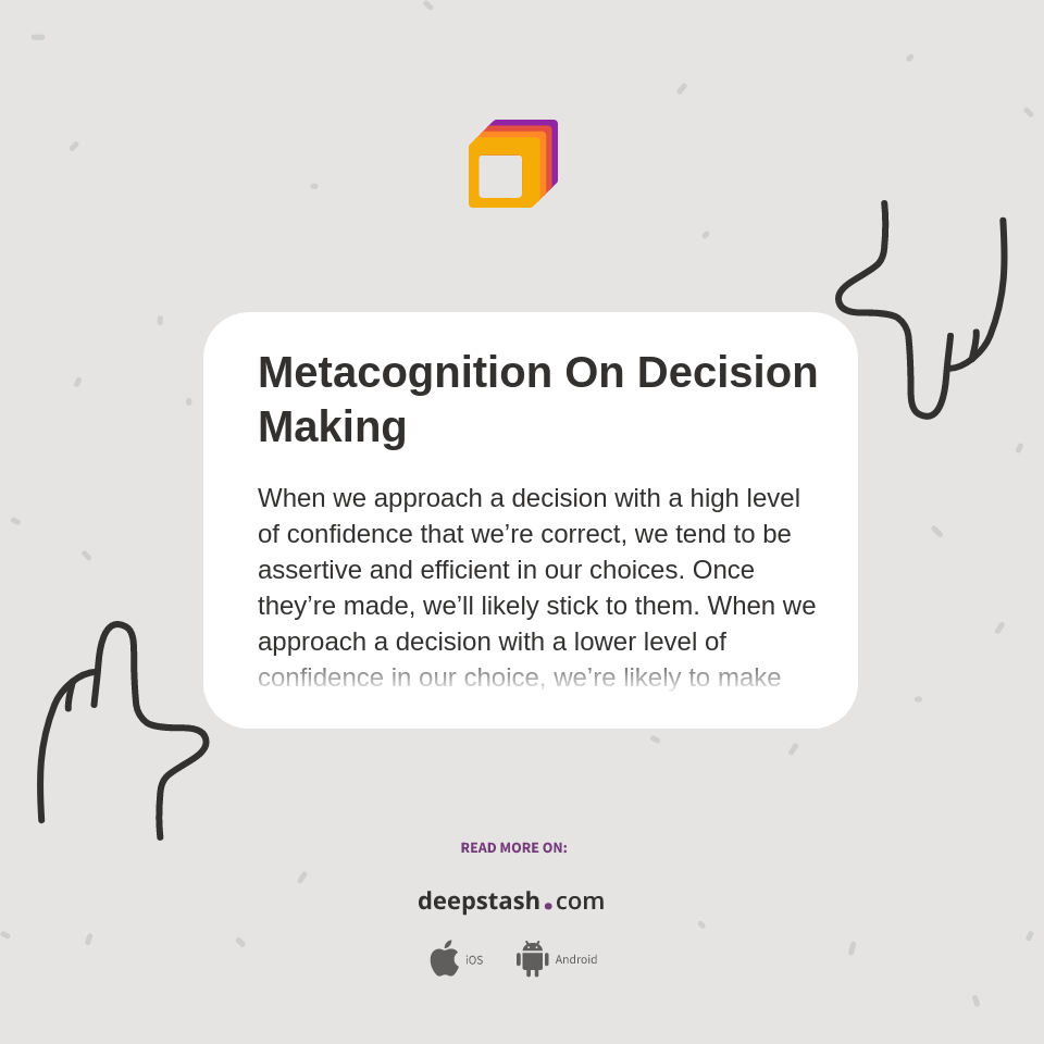 Metacognition On Decision Making - Deepstash