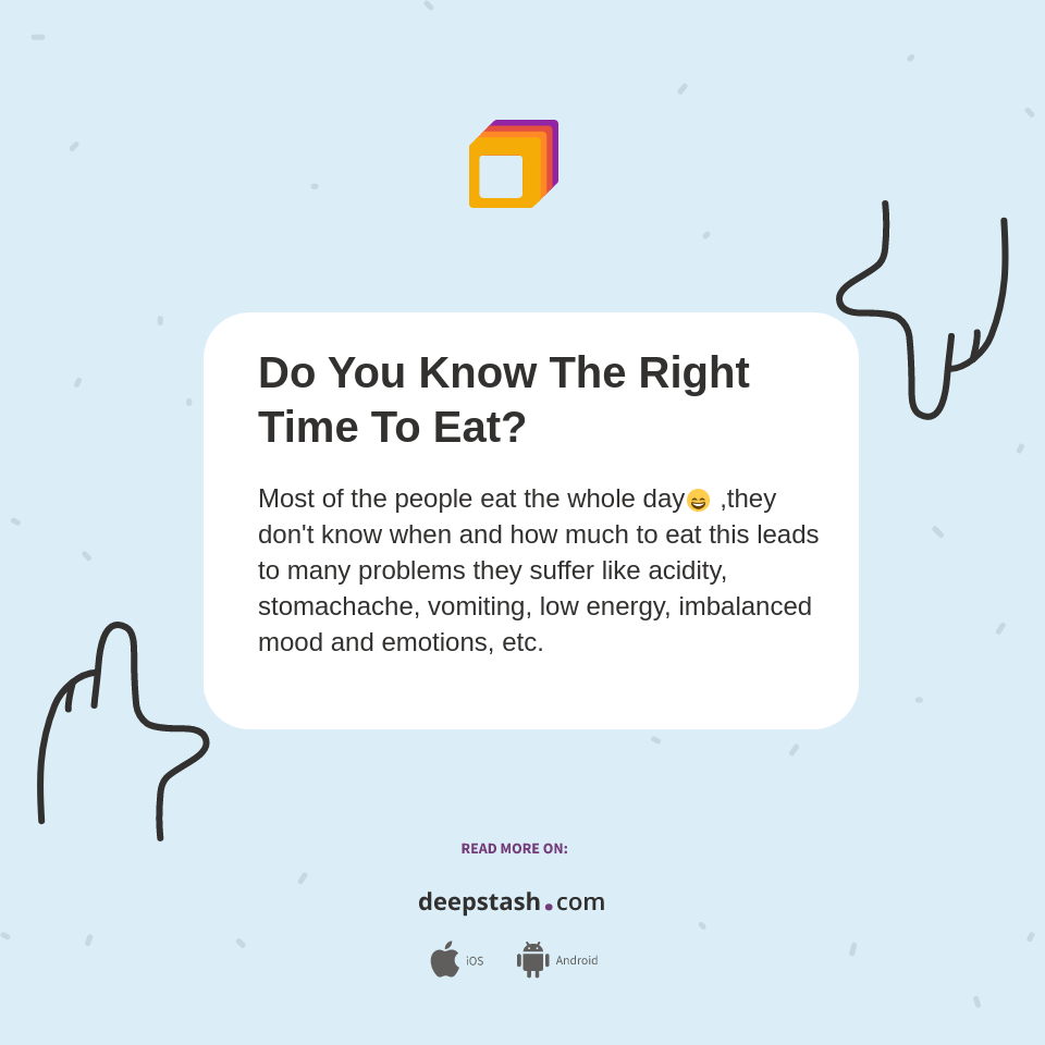 Do You Know The Right Time To Eat? - Deepstash