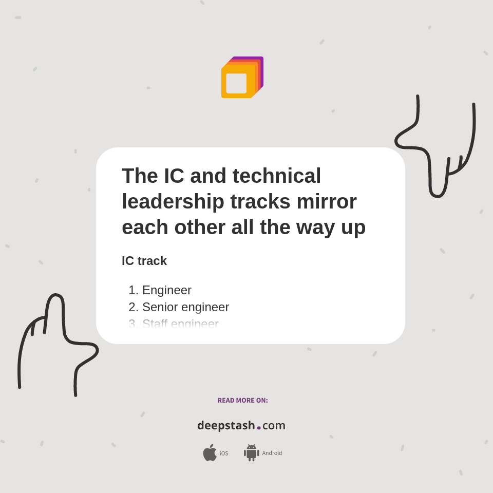 The IC and technical leadership tracks mirror each other all the way up ...