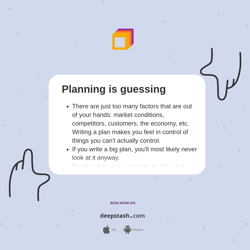 Planning is guessing - Deepstash