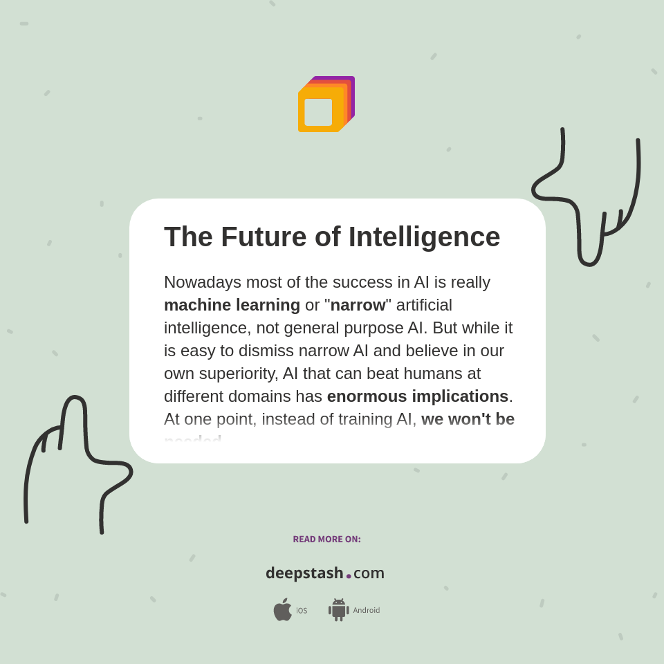 The Future of Intelligence - Deepstash