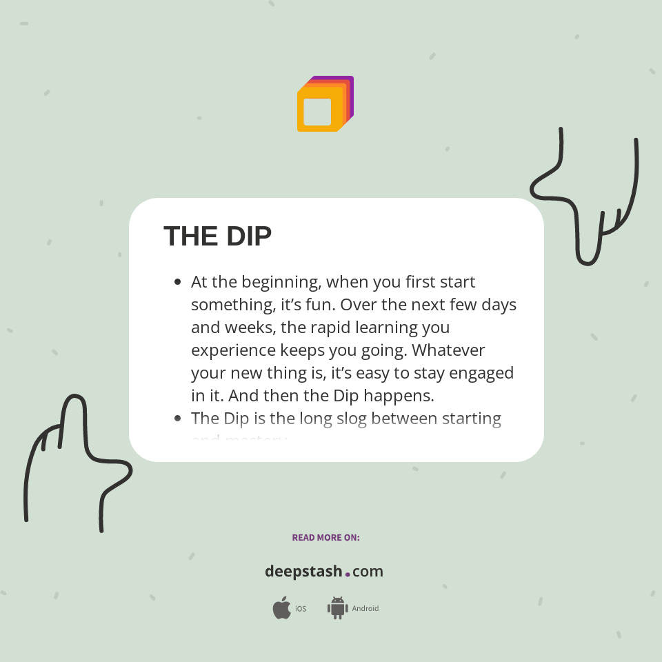 THE DIP - Deepstash