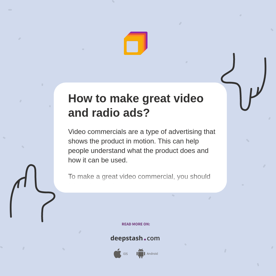 How to make great video and radio ads? - Deepstash