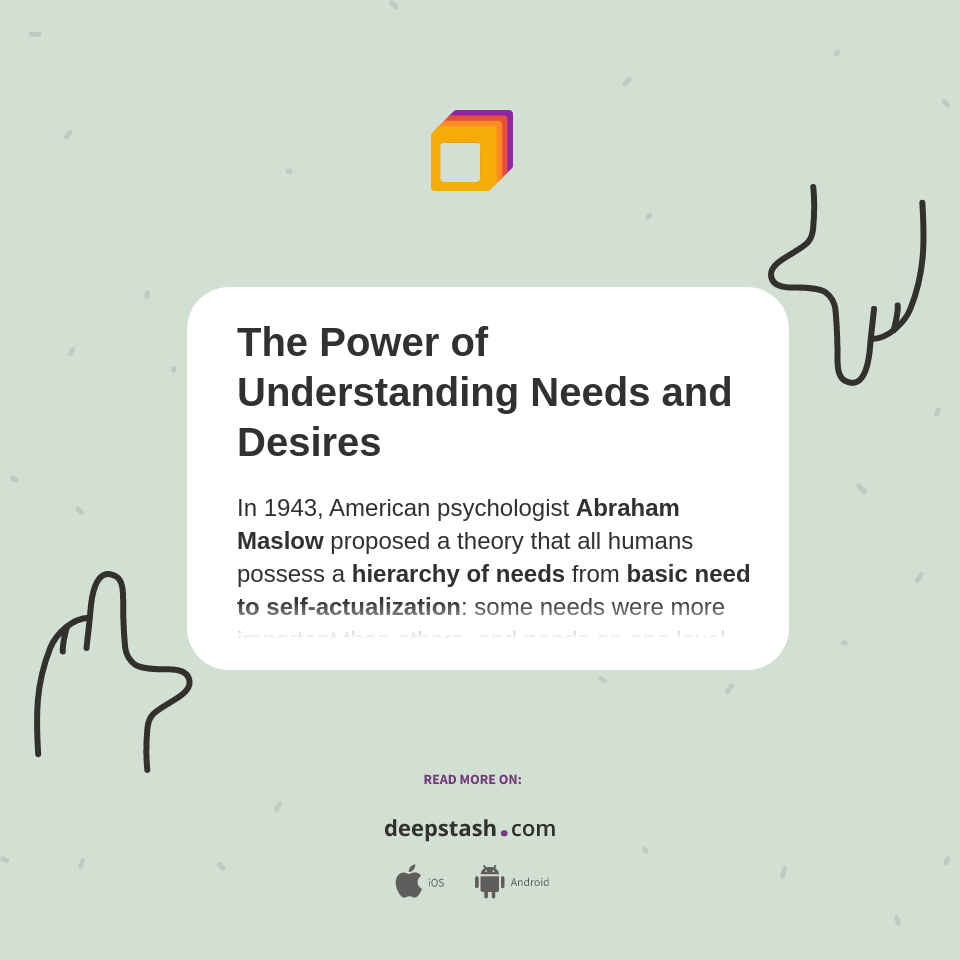 The Power of Understanding Needs and Desires - Deepstash