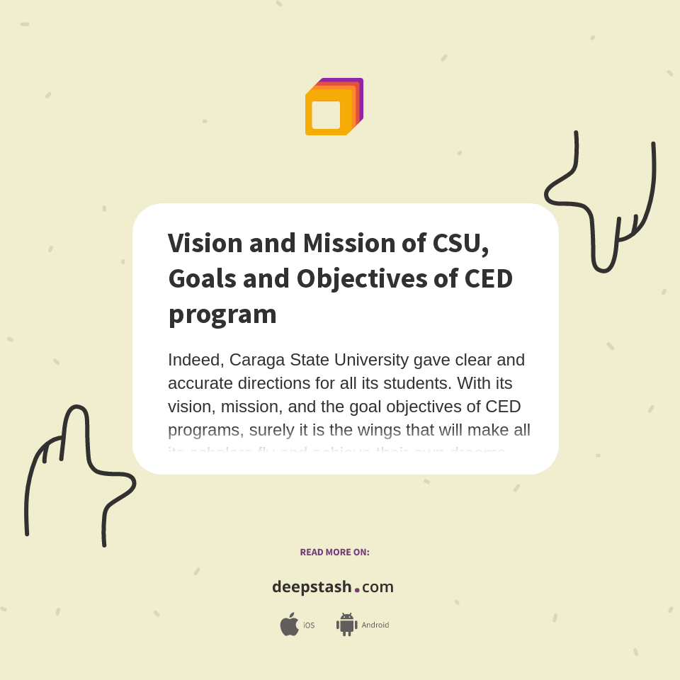 Vision and Mission of CSU, Goals and Objectives of CED program - Deepstash