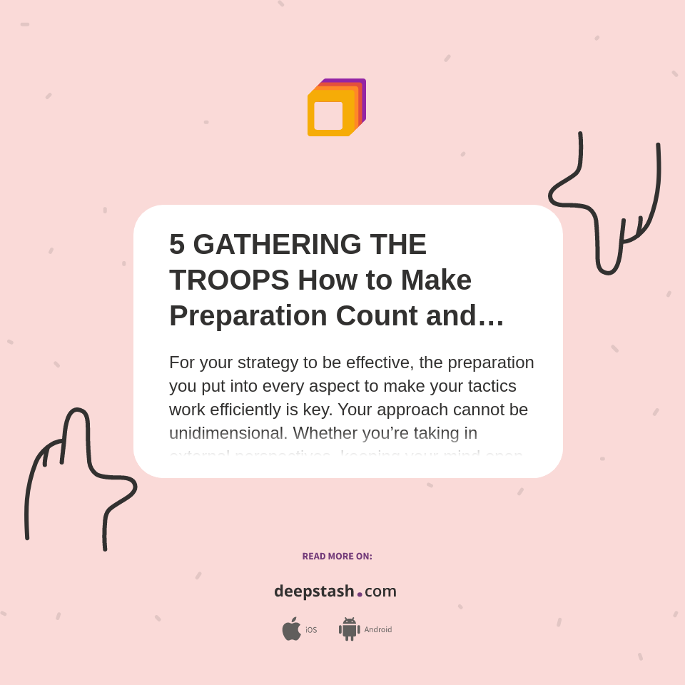 5 GATHERING THE TROOPS How to Make Preparation Count and Tactics Work ...