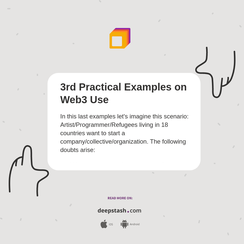 3rd Practical Examples on Web3 Use - Deepstash