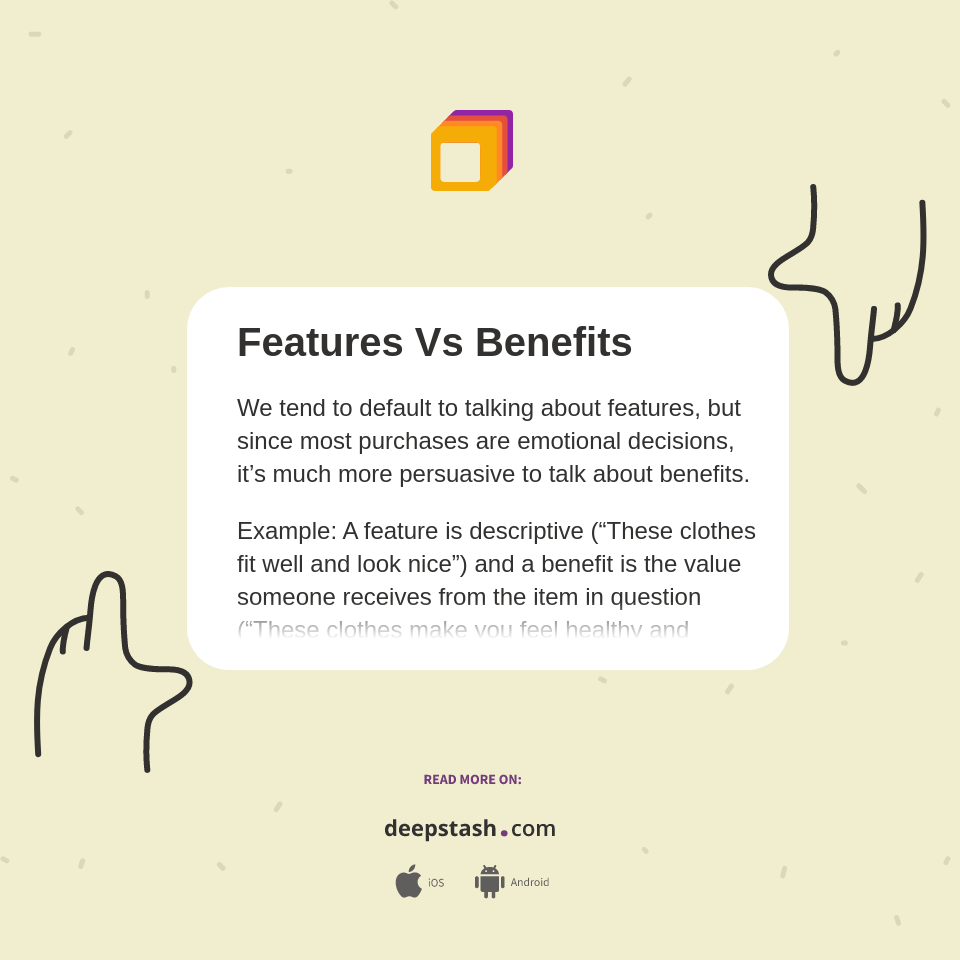 Features Vs Benefits - Deepstash
