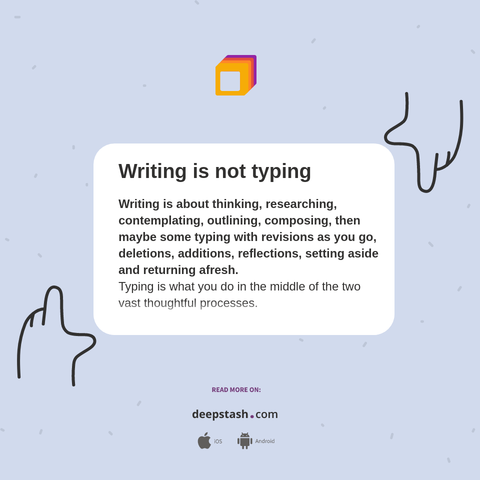 Writing is not typing - Deepstash