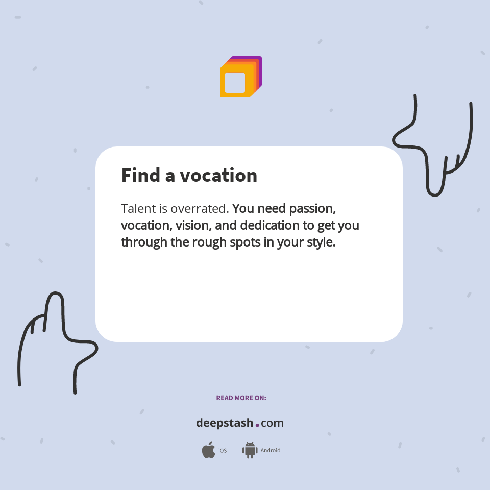 Find a vocation - Deepstash