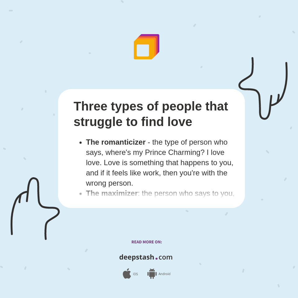 Three types of people that struggle to find love - Deepstash
