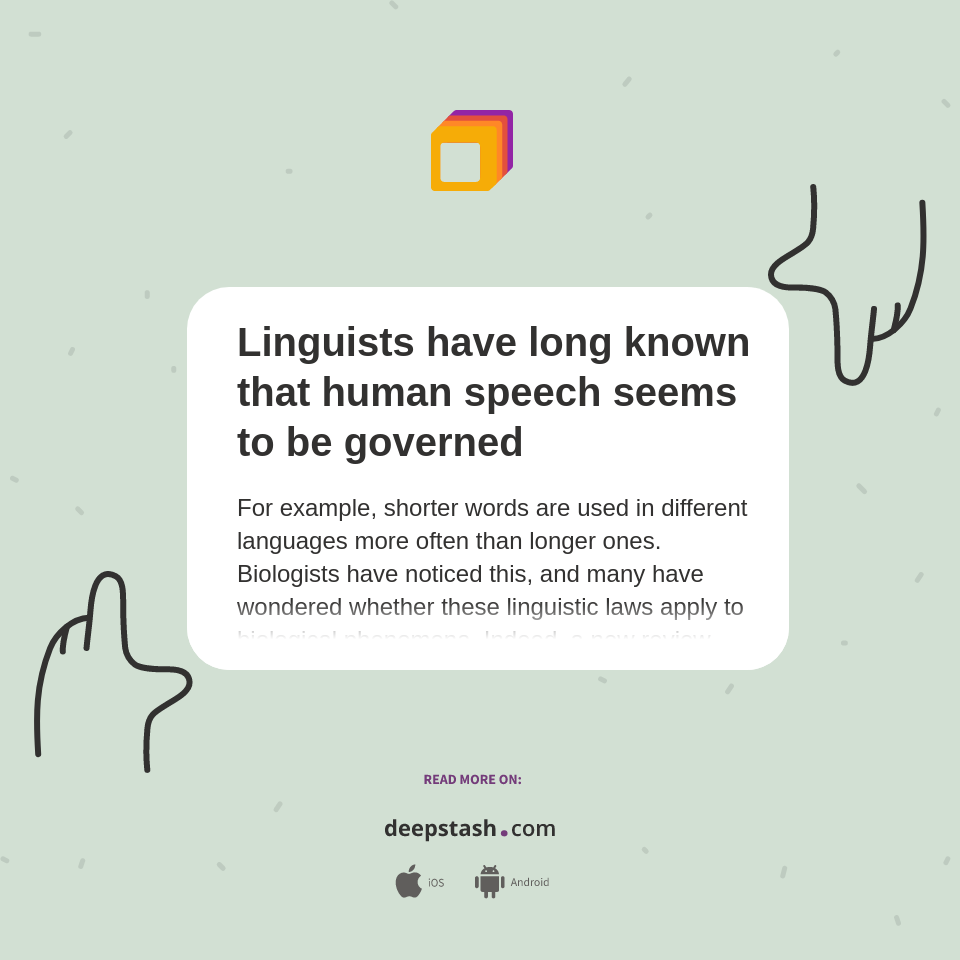 Linguists have long known that human speech seems to be governed ...
