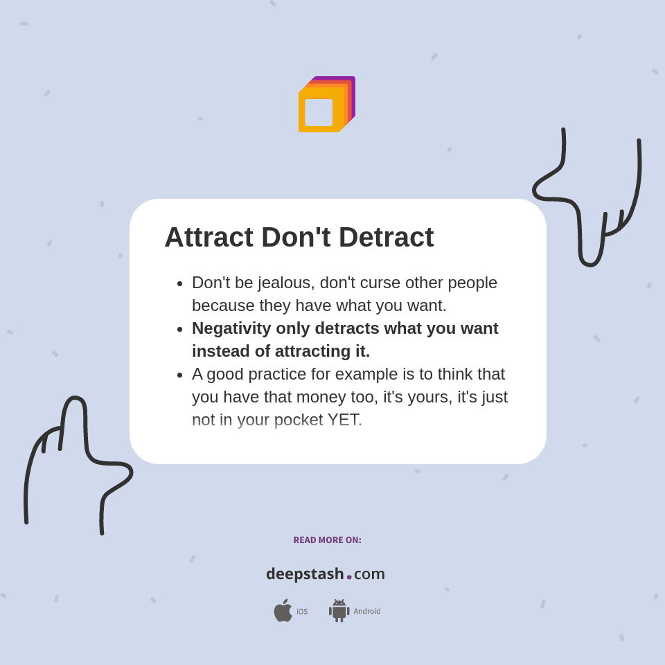 Attract Don't Detract - Deepstash