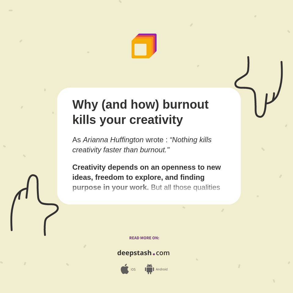 Why (and how) burnout kills your creativity - Deepstash