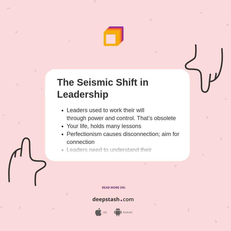 The Seismic Shift in Leadership - Deepstash
