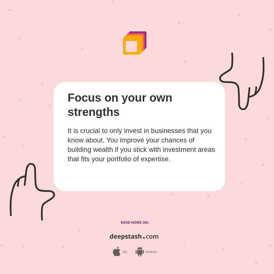 Focus on your own strengths - Deepstash