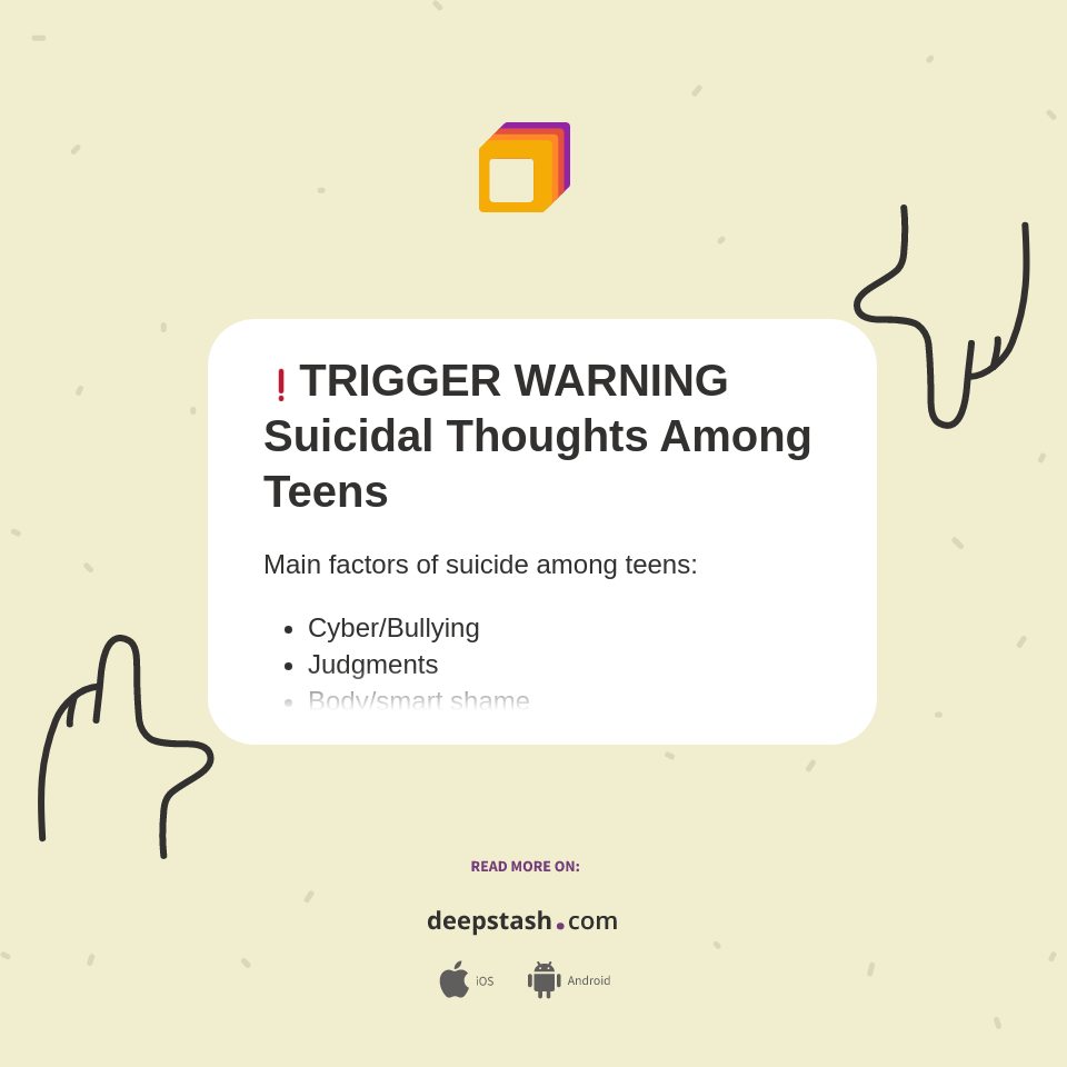 TRIGGER WARNING Suicidal Thoughts Among Teens - Deepstash