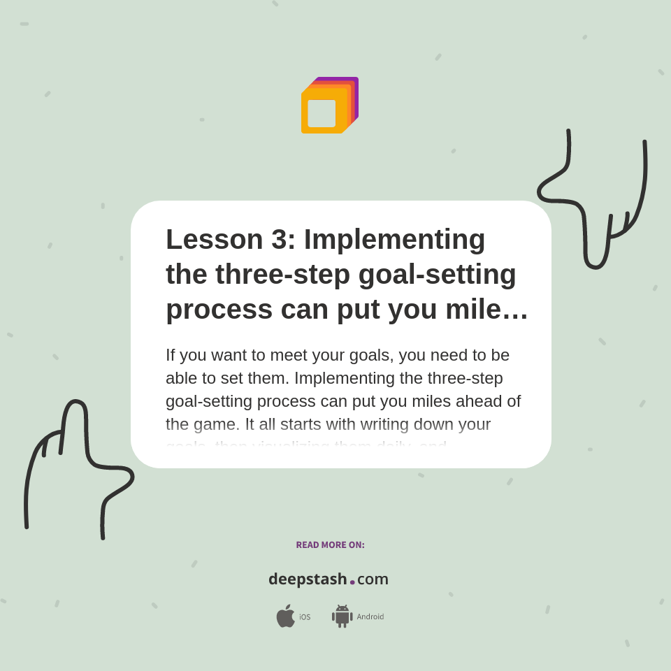 Lesson 3: Implementing the three-step goal-setting process can put you miles ahead of the game ...