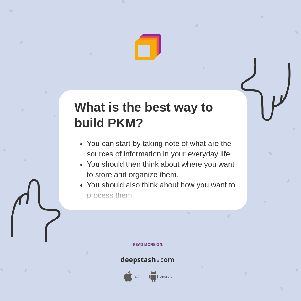 What is the best way to build PKM? - Deepstash