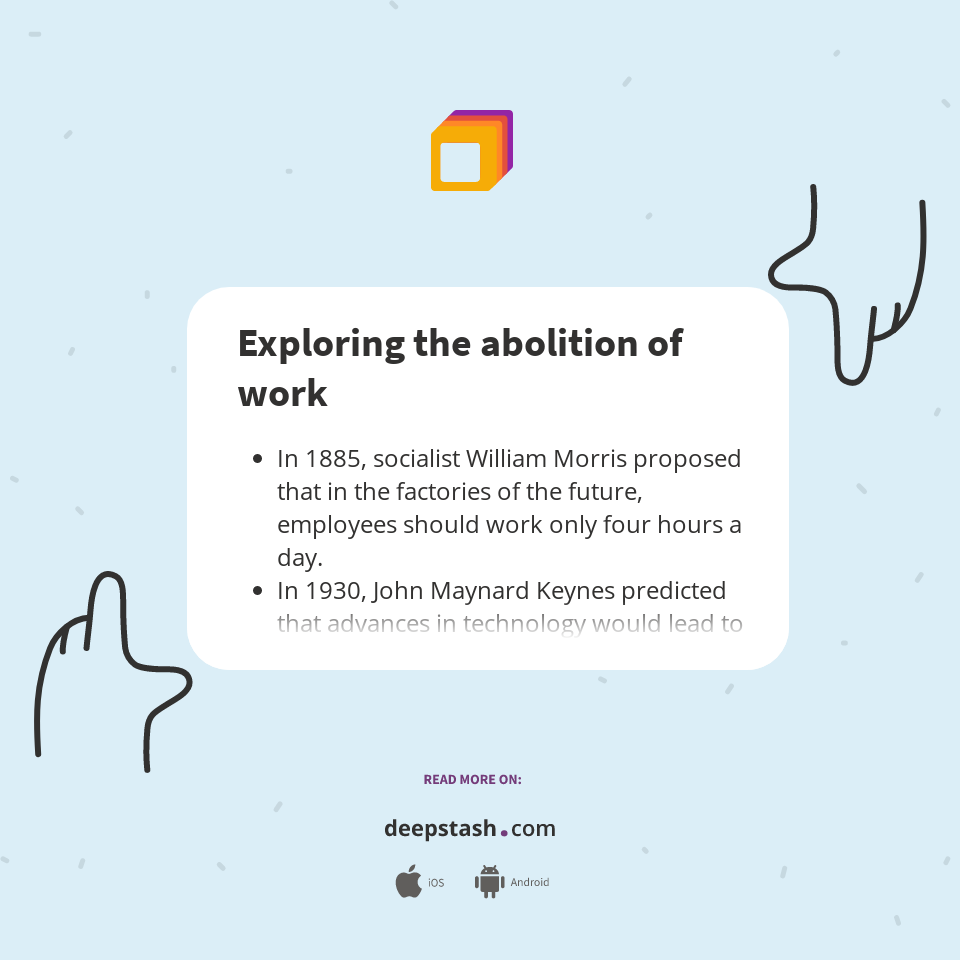 Exploring the abolition of work - Deepstash