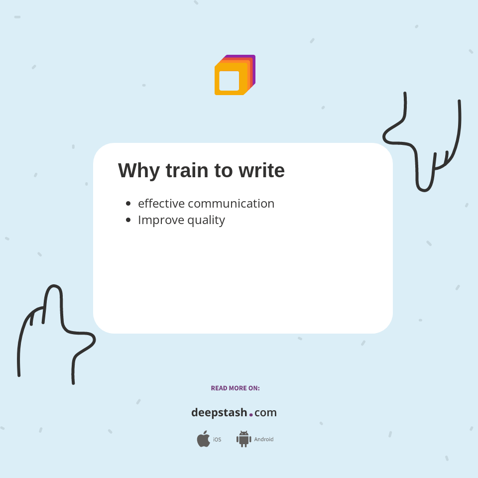 Why train to write - Deepstash