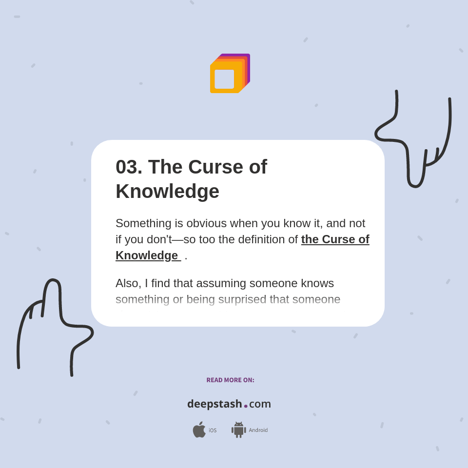 03. The Curse of Knowledge - Deepstash