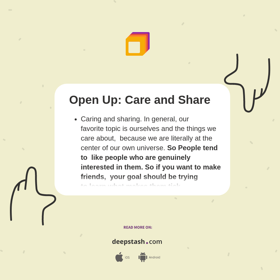 Open Up: Care and Share - Deepstash