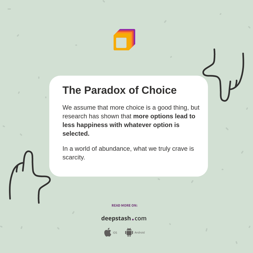 The Paradox of Choice - Deepstash