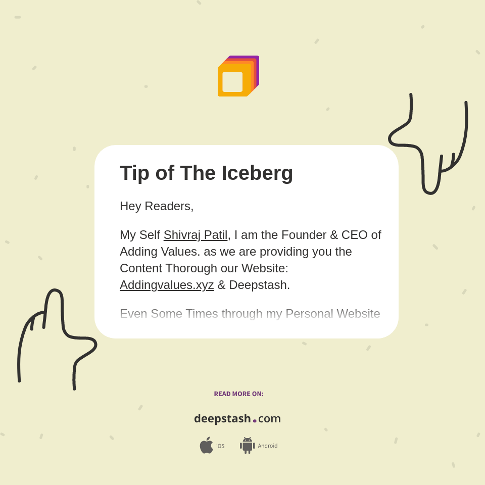 Tip of The Iceberg - Deepstash