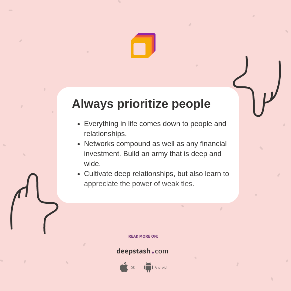 Always prioritize people - Deepstash