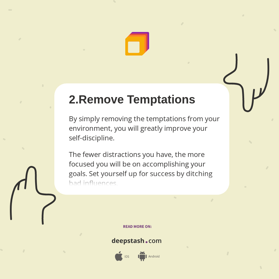 2.Remove Temptations - Deepstash