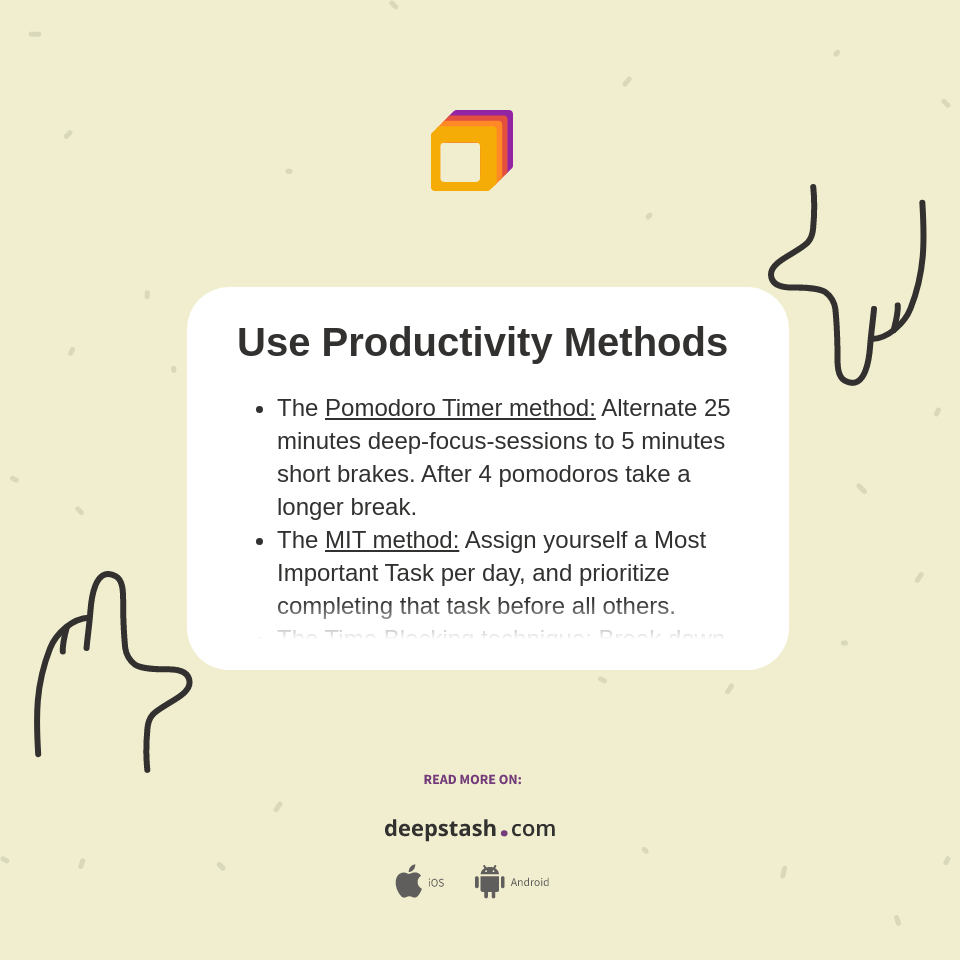 Use Productivity Methods - Deepstash