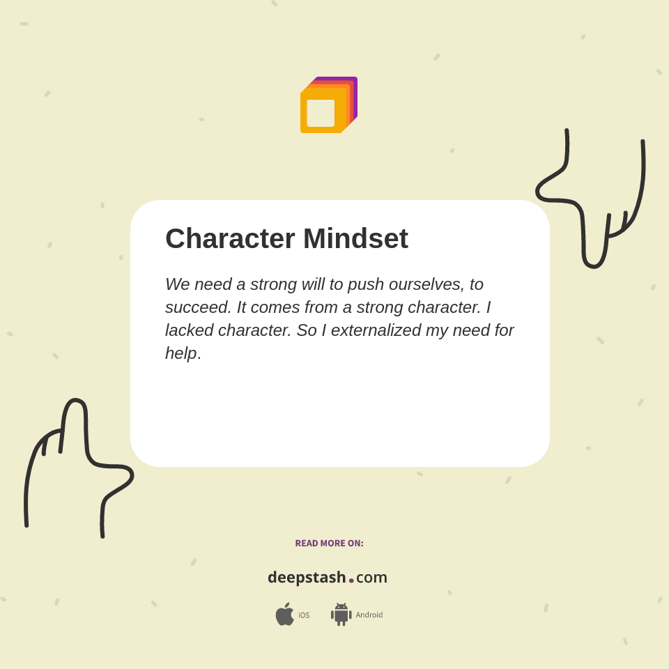 Character Mindset - Deepstash