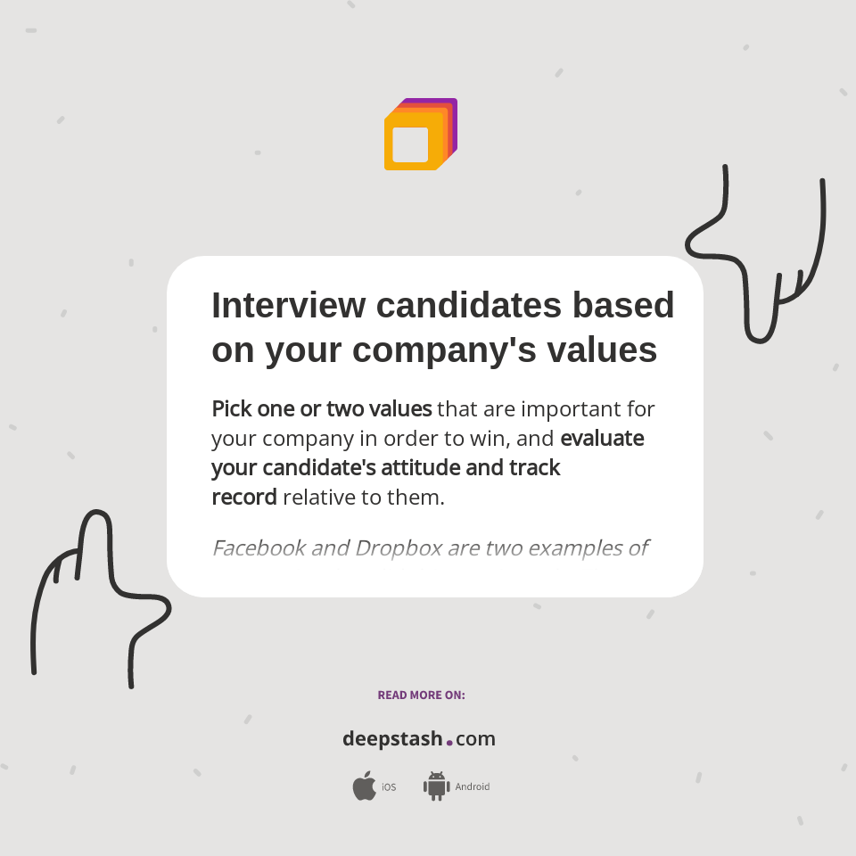 Interview candidates based on your company's values - Deepstash
