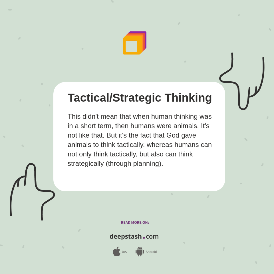 Tactical/Strategic Thinking - Deepstash
