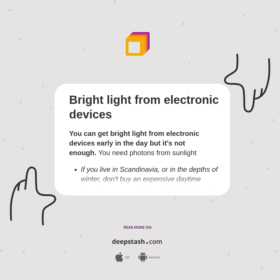 Bright light from electronic devices - Deepstash