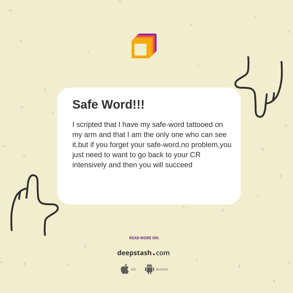 Safe Word!!! - Deepstash
