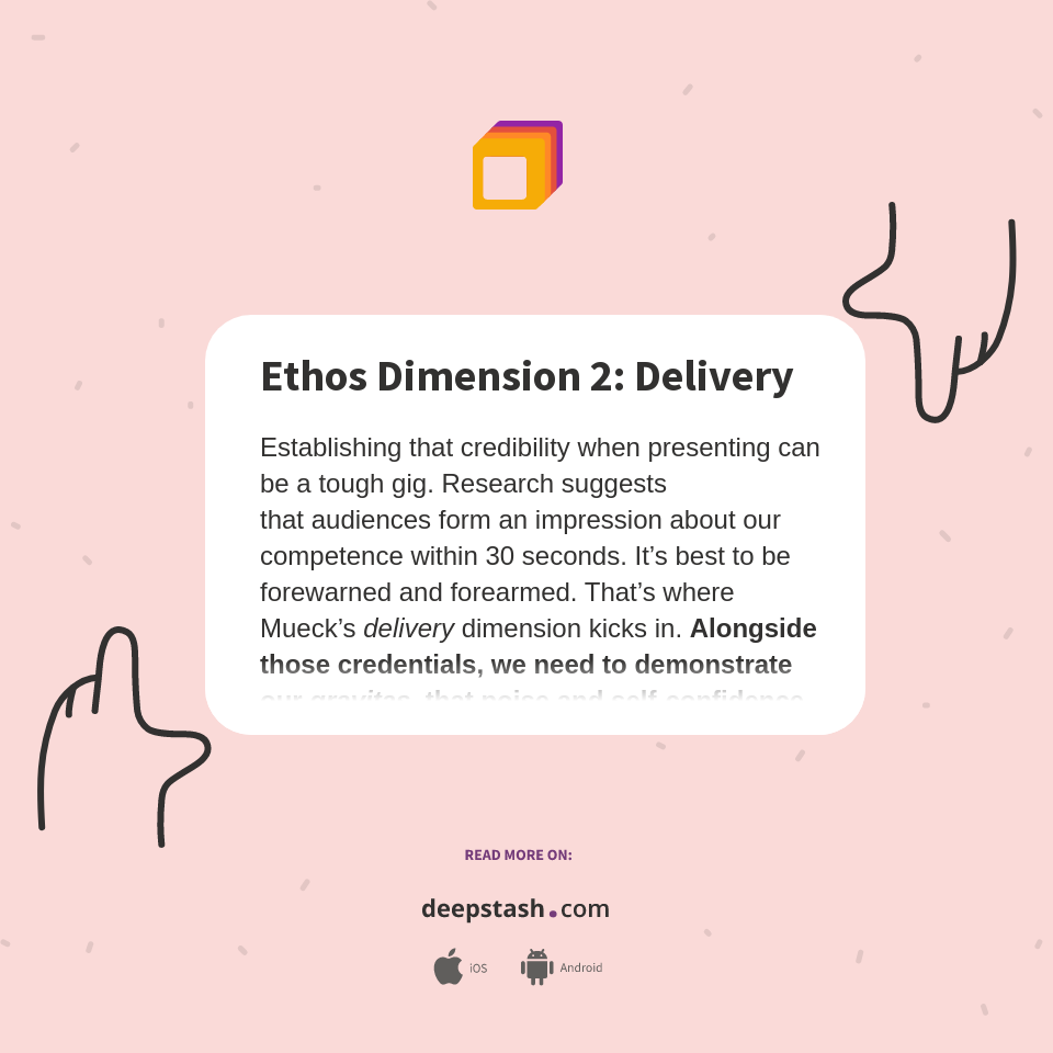 Ethos Dimension 2: Delivery - Deepstash
