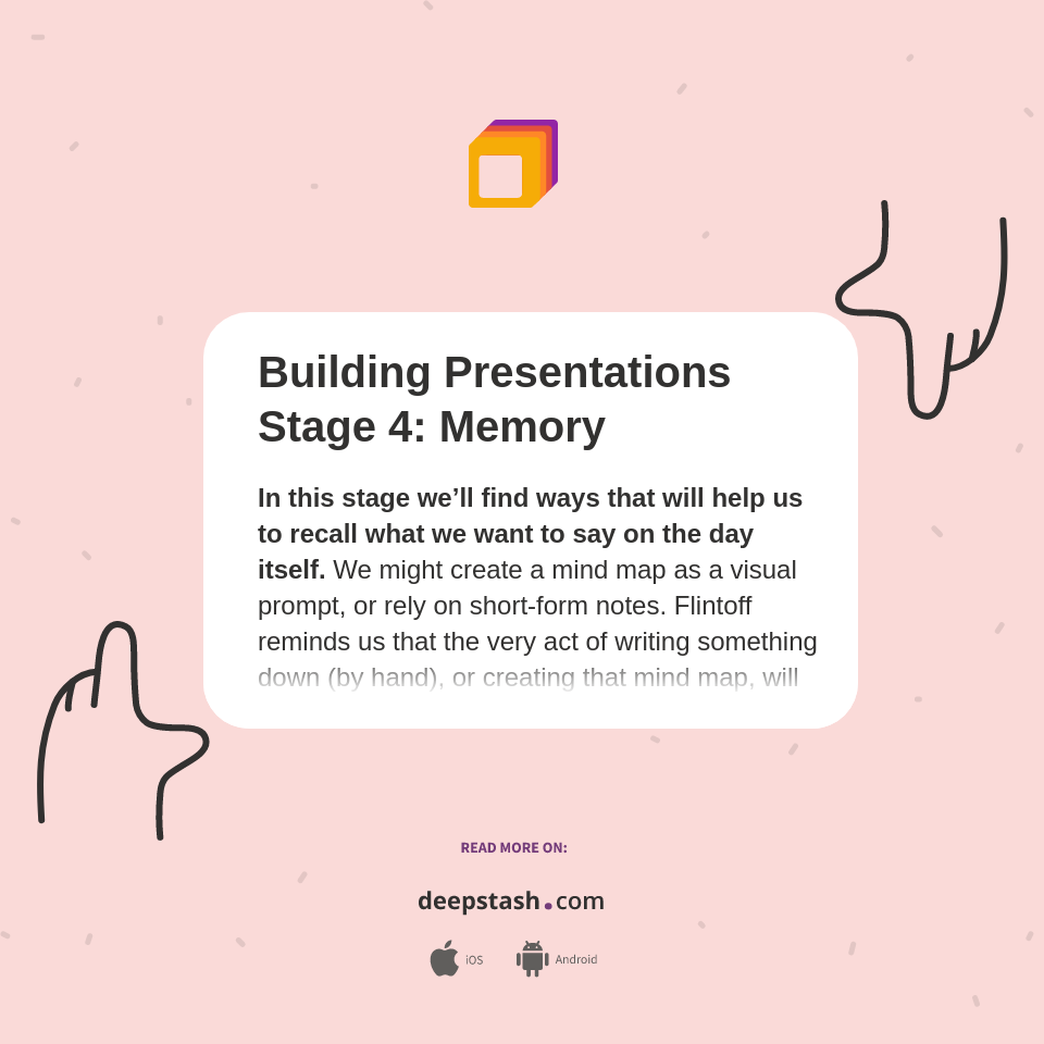 Building Presentations Stage 4: Memory - Deepstash