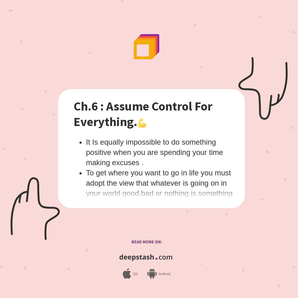Ch.6 : Assume Control For Everything.💪 - Deepstash