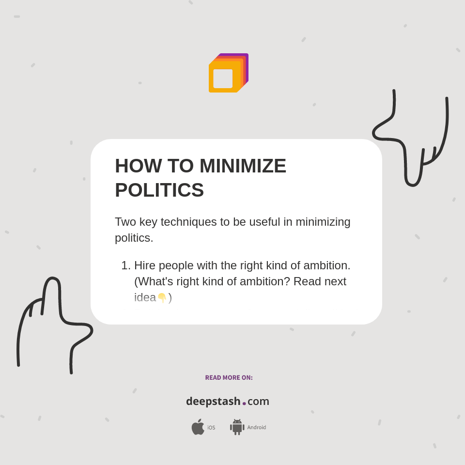 HOW TO MINIMIZE POLITICS - Deepstash