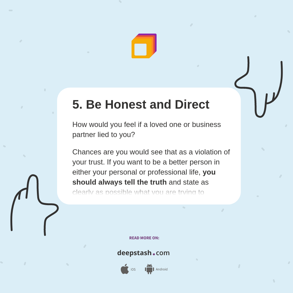 5. Be Honest and Direct - Deepstash