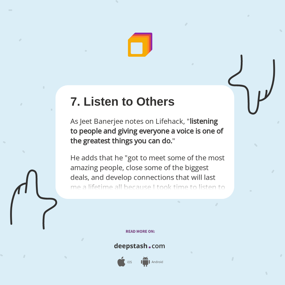 7. Listen to Others - Deepstash